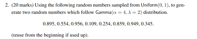 Solved 2. (20 marks) Using the following random numbers | Chegg.com