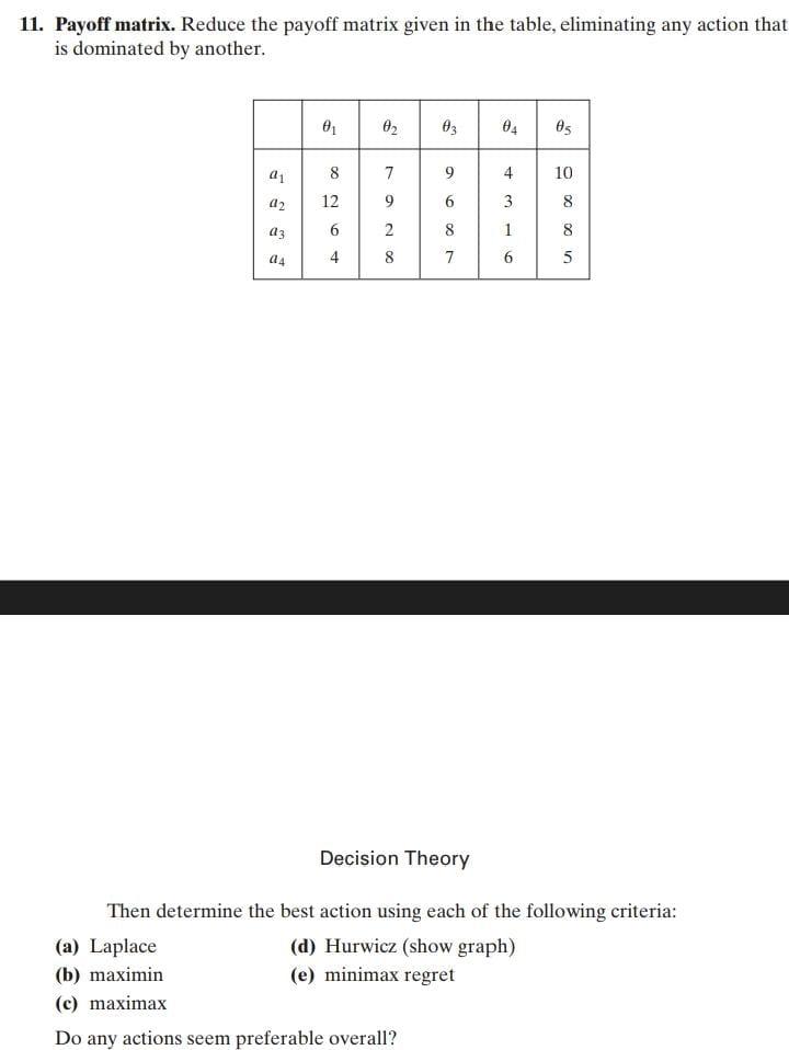 11. Payoff matrix. Reduce the payoff matrix given in | Chegg.com