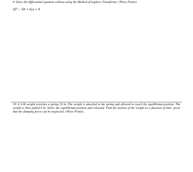 Solved (D2−5D+6)y=0 10. A 4-lb weight stretches a spring 24 | Chegg.com