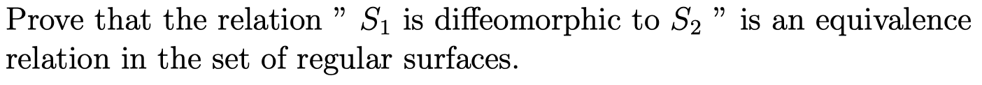 Solved Prove that the relation " S1 is diffeomorphic to S2" | Chegg.com