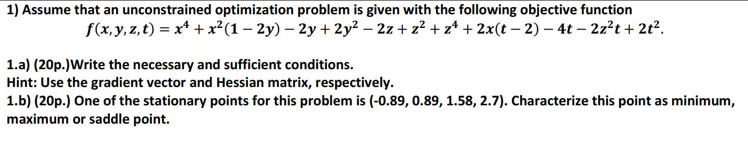 Solved 1) Assume that an unconstrained optimization problem | Chegg.com