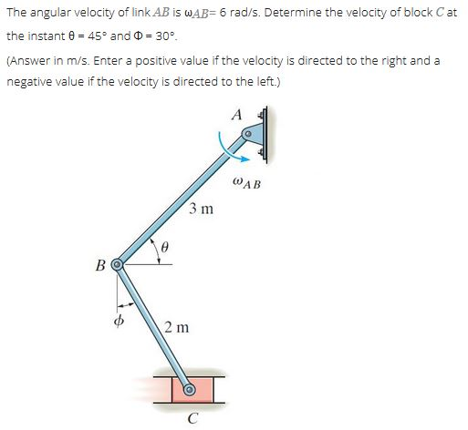 Solved The angular velocity of link AB is WAB=6 rad/s. | Chegg.com