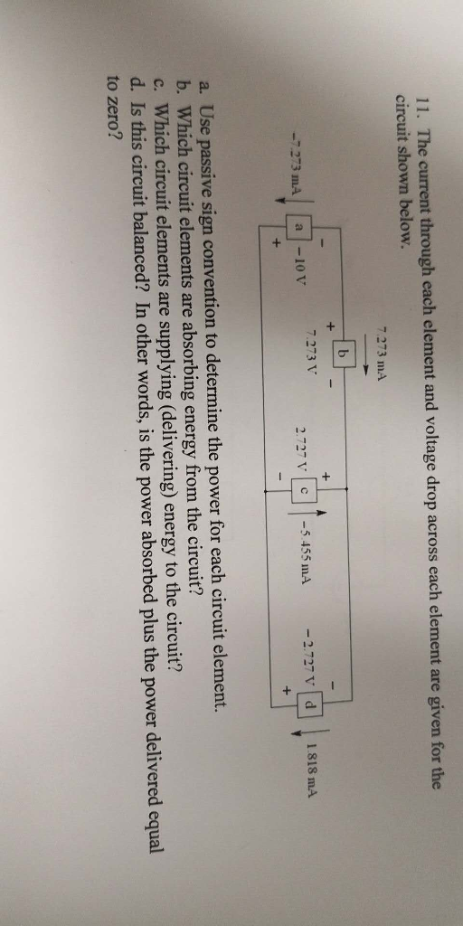 Solved 11·The current through each element and voltage drop | Chegg.com