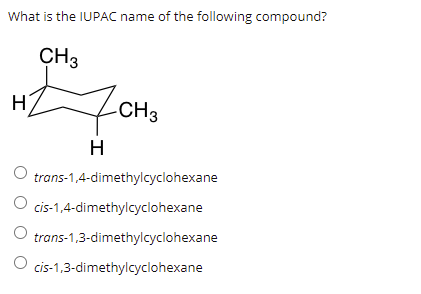 Solved What is the IUPAC name of the following compound? CH3 | Chegg.com