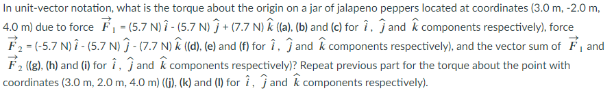 Solved In unit-vector notation, what is the torque about the | Chegg.com