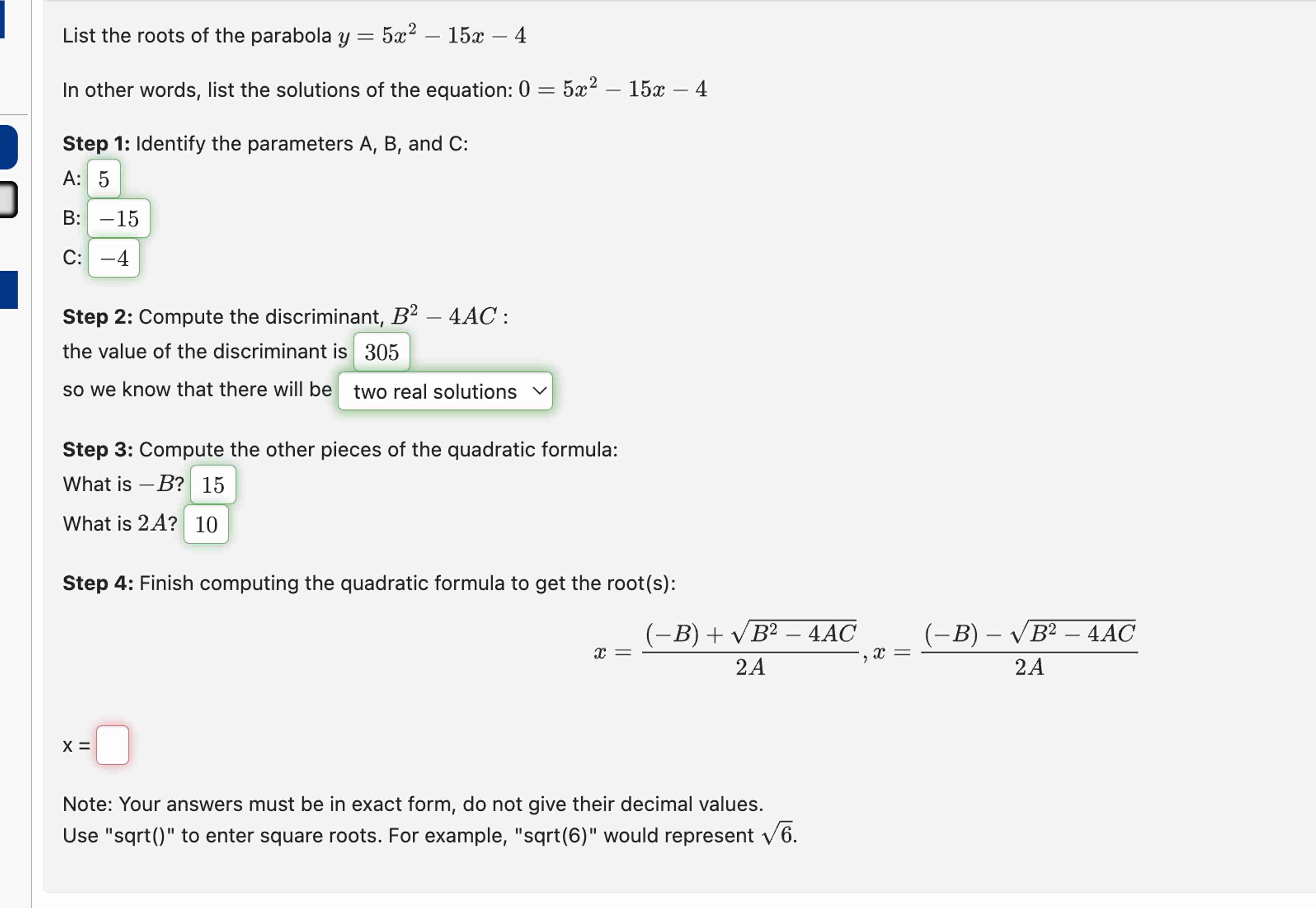 Solved List the roots of the parabola y=5x2-15x-4In other | Chegg.com