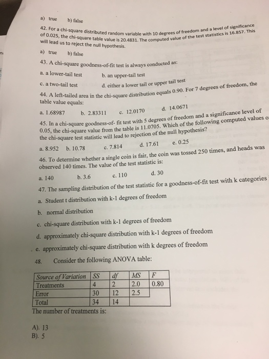 Solved a) true b) false 42. For a chi-square distributed | Chegg.com