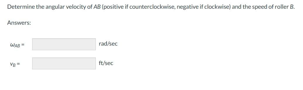 Solved The vertical rod has a downward velocity v=2.4ft/sec | Chegg.com