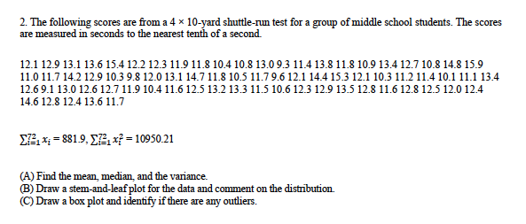 Solved 2. The following scores are from a 4 x 10-yard | Chegg.com