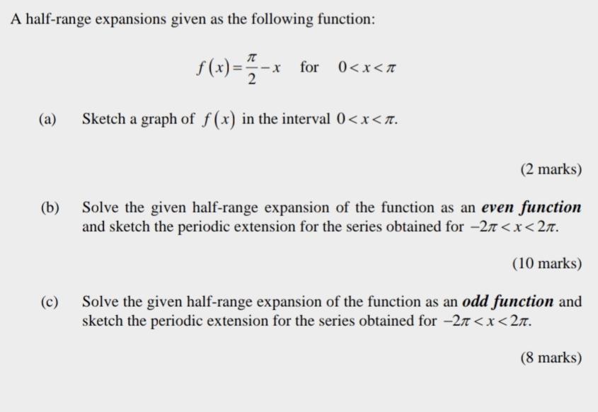 Solved A half-range expansions given as the following | Chegg.com