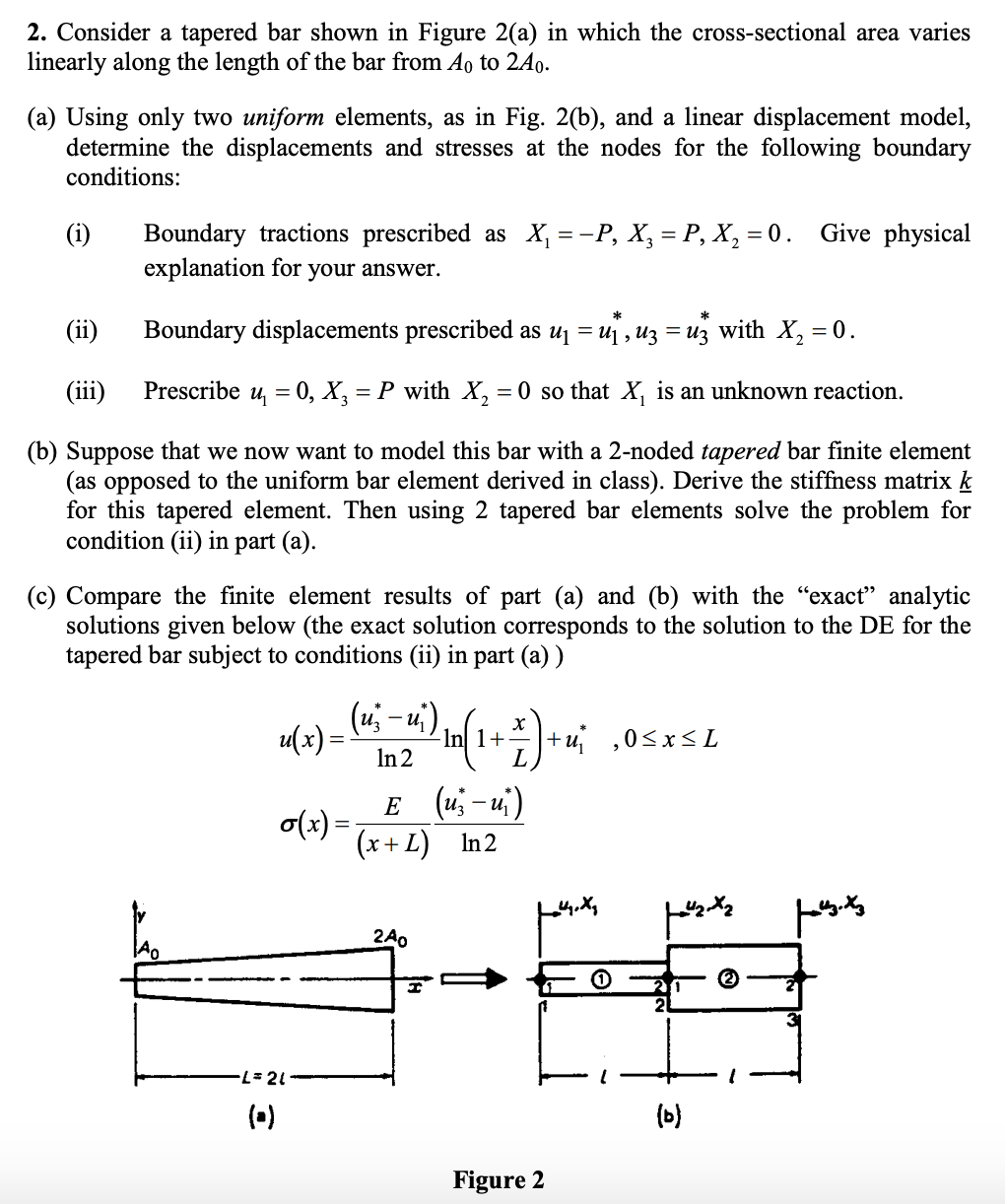 2. Consider a tapered bar shown in Figure 2(a) in | Chegg.com