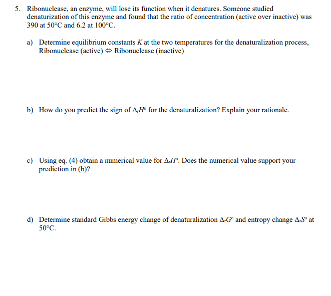5. Ribonuclease, an enzyme, will lose its function | Chegg.com