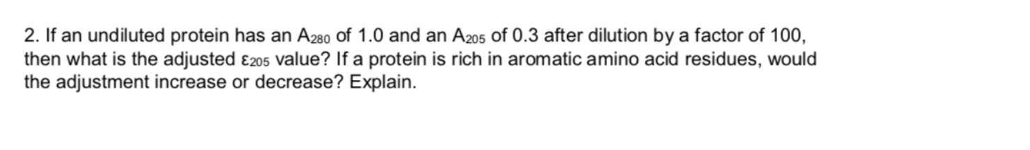 Solved 2. If an undiluted protein has an A280 of 1.0 and an | Chegg.com