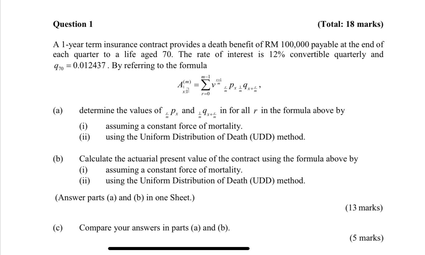Question 1 (Total: 18 marks) A 1-year term insurance | Chegg.com