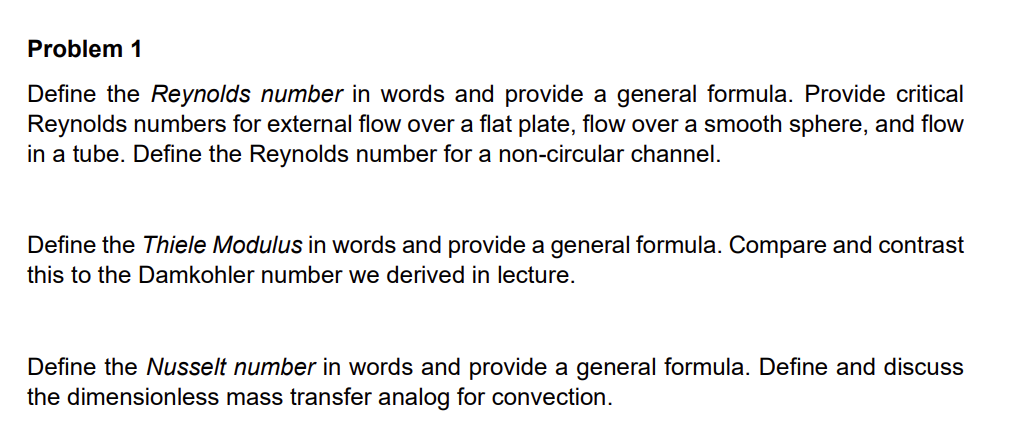 Solved Problem 1 Define the Reynolds number in words and | Chegg.com