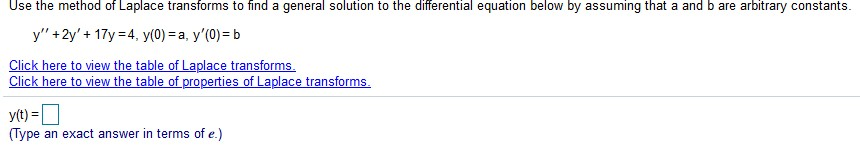Solved Use the method of Laplace transforms to find a | Chegg.com