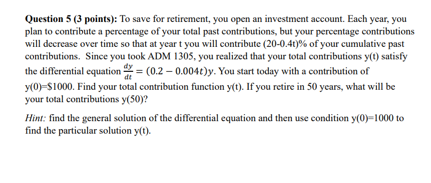 Solved Question 5 (3 ﻿points): To ﻿save for retirement, you | Chegg.com