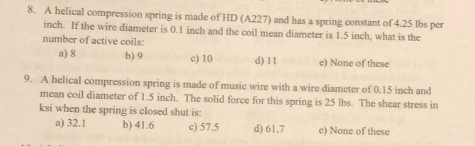 Solved 8. A helical compression spring is made of HD (A227) | Chegg.com