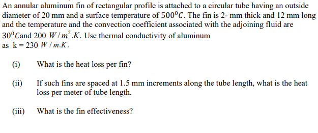 Solved An annular aluminum fin of rectangular profile is | Chegg.com