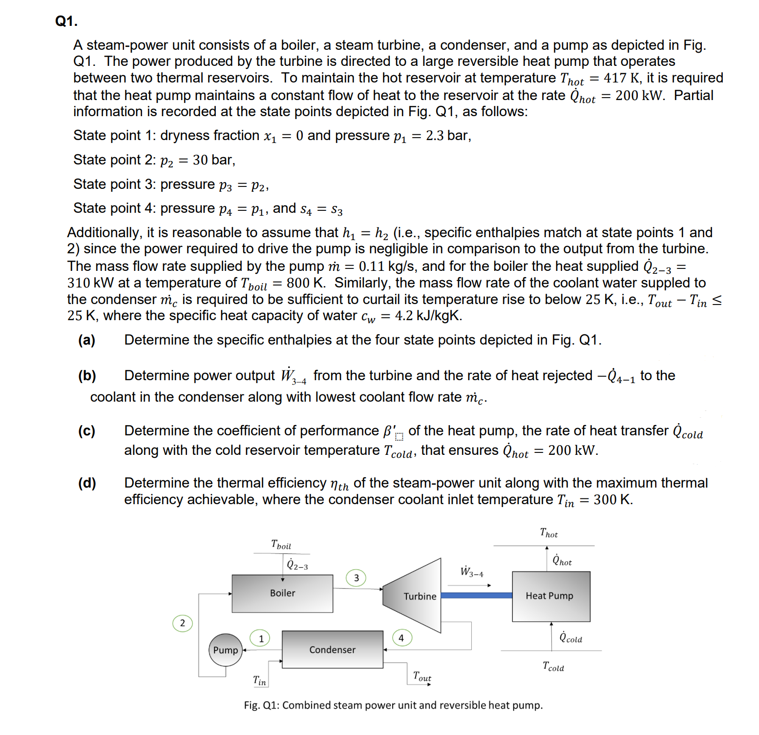 Q1. (USE ﻿STEAM TABLE)A steam-power unit consists of | Chegg.com