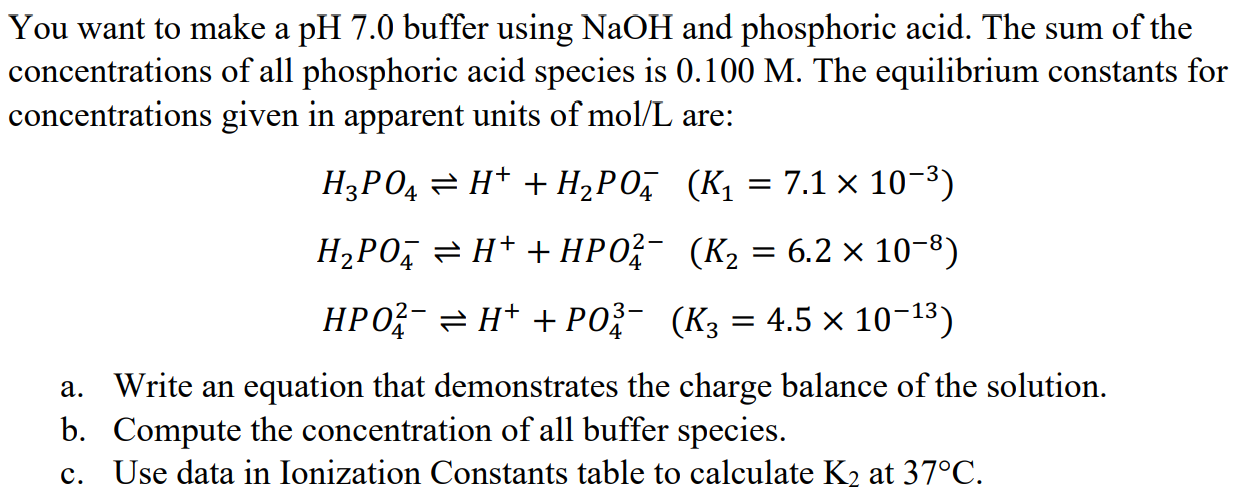 Solved You want to make a pH 7.0 buffer using NaOH and | Chegg.com