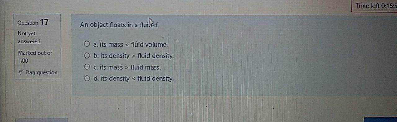 Solved Time left 0:16:5 Question 17 An object floats in a | Chegg.com