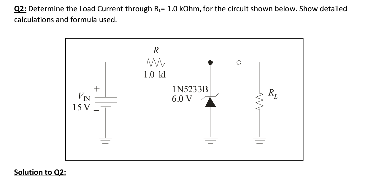 Solved Q2: Determine the Load Current through Rư= 1.0 kOhm, | Chegg.com