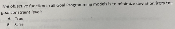 Solved The objective function in all Goal Programming models | Chegg.com