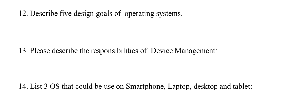 Solved 12. Describe five design goals of operating systems. | Chegg.com