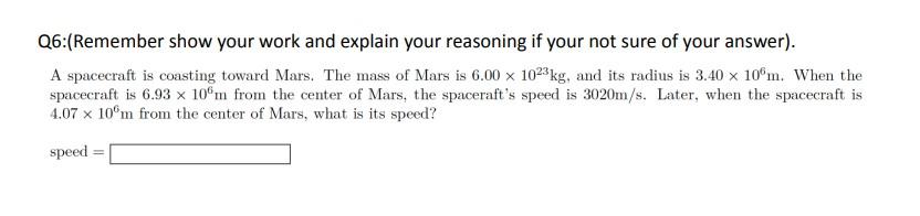 Solved Q6:(Remember show your work and explain your | Chegg.com