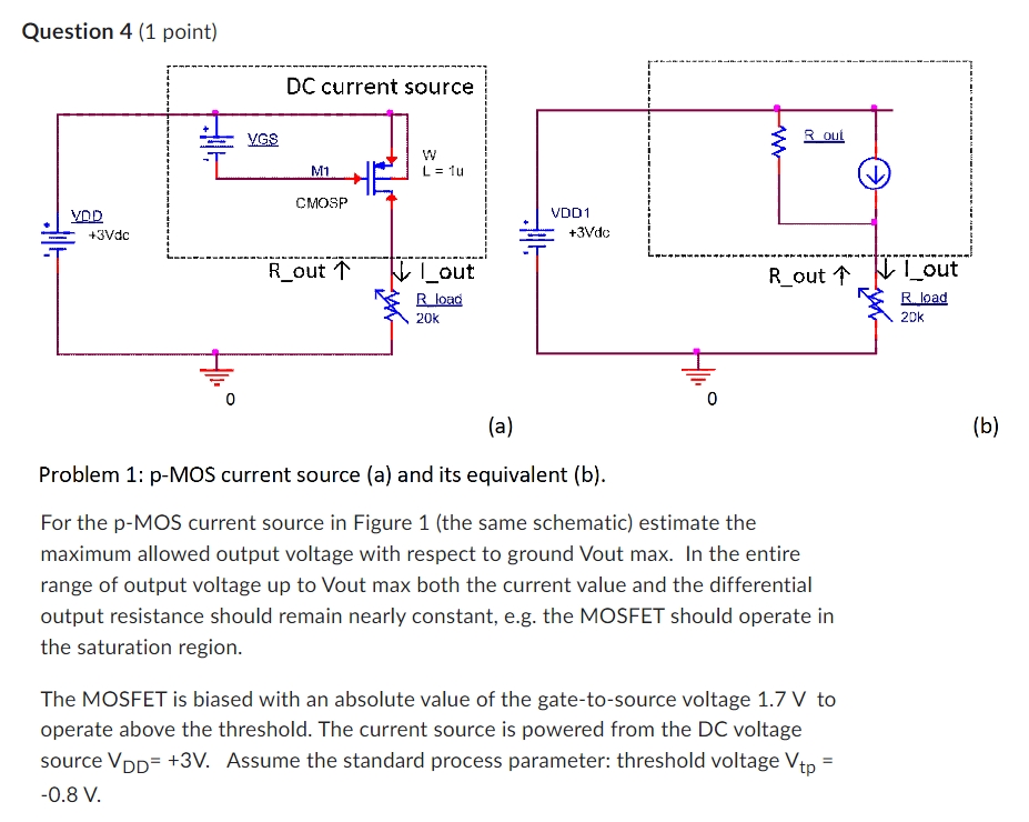 Solved Question 4 (1 point) (a) (b) Problem 1: p-MOS current | Chegg.com