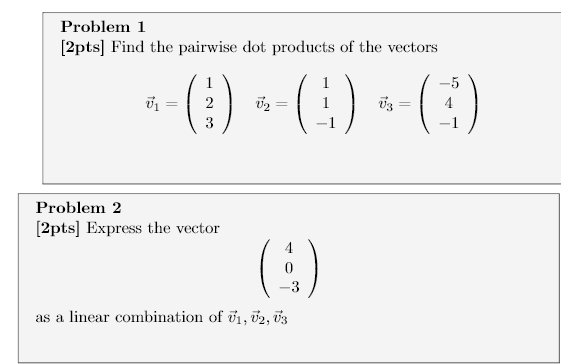 Solved Problem 1 [2pts] Find the pairwise dot products of | Chegg.com