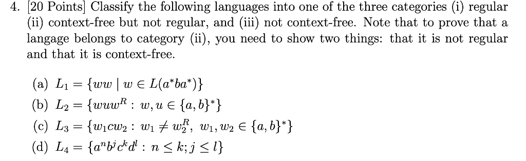 Solved 4. 20 Points] Classify the following languages into | Chegg.com