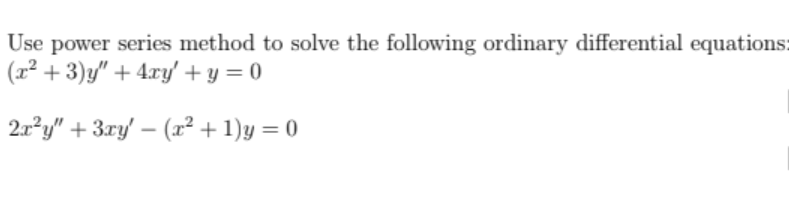 Solved Use power series method to solve the following | Chegg.com