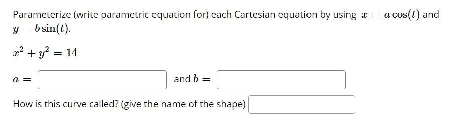 Solved Parameterize (write parametric equation for) each | Chegg.com