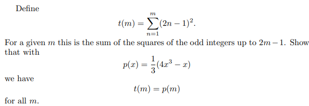Solved Define t(m)=∑n=1m(2n−1)2. For a given m this is the | Chegg.com