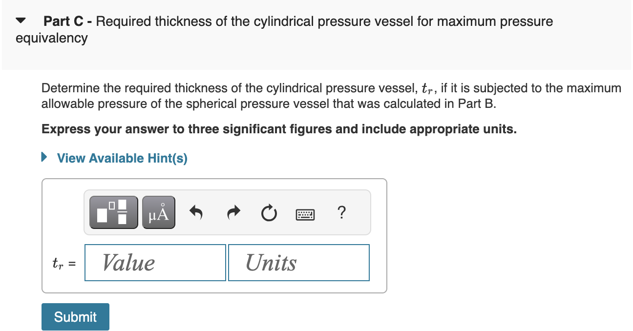 Solved \r\n\r\nPart B - Maximum allowable pressure in the | Chegg.com