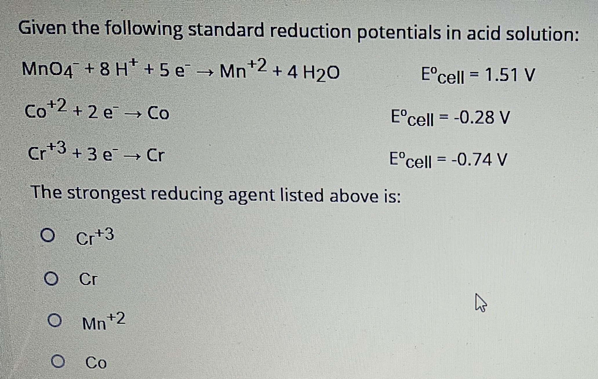 Solved Given the following standard reduction potentials in | Chegg.com