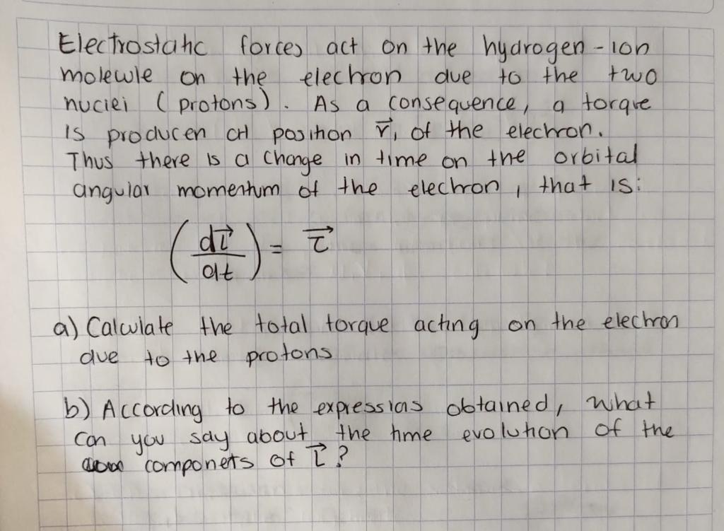 Solved on Electrosta hc force act on the hydrogen - 100 | Chegg.com