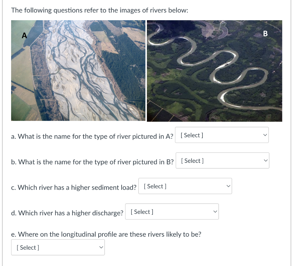 Solved The following questions refer to the images of rivers | Chegg.com