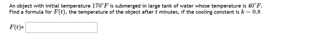 Solved An object with initial temperature 170∘F is submerged | Chegg.com