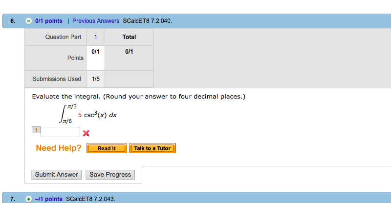 Solved 6.- 0/1 points ! Previous Answers SCalcET8 7.2.040 | Chegg.com