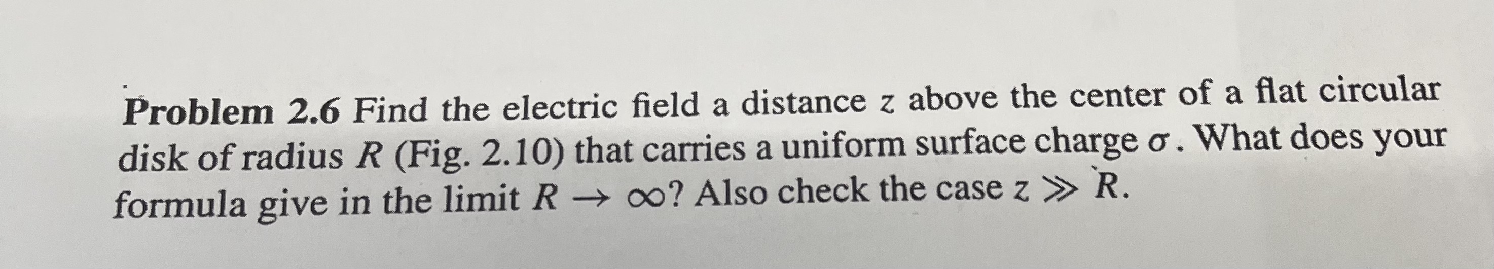 Solved Problem 2.6 Find the electric field a distance z | Chegg.com