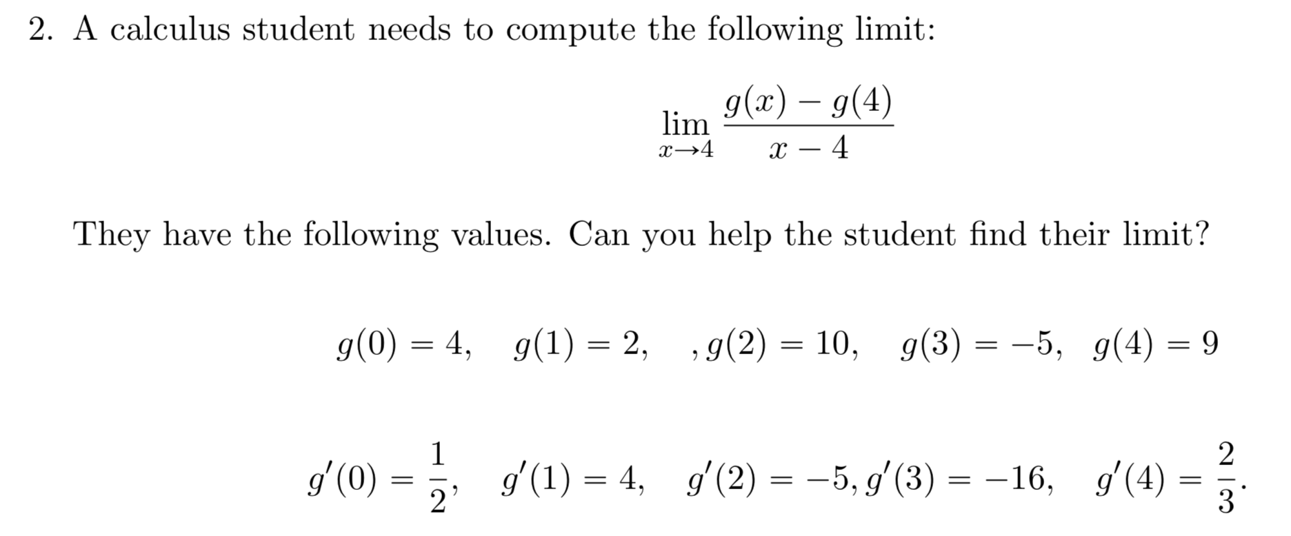 Solved 2. A calculus student needs to compute the following | Chegg.com