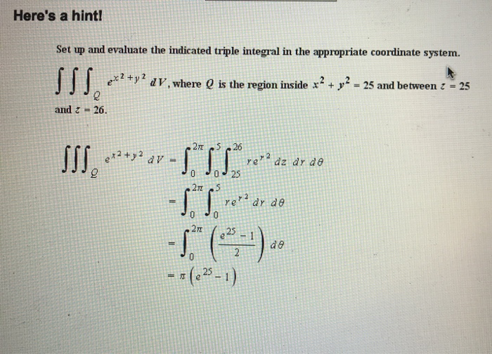 Solved Set up and evaluate the indicated triple integral in | Chegg.com