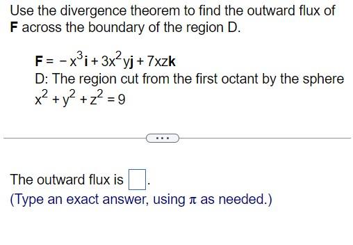 Solved Use the divergence theorem to find the outward flux | Chegg.com