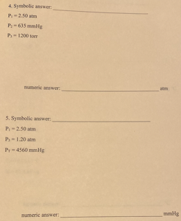 Solved 4. Symbolic answer: P1=2.50 atmP2=635mmHP1=1200 torr | Chegg.com