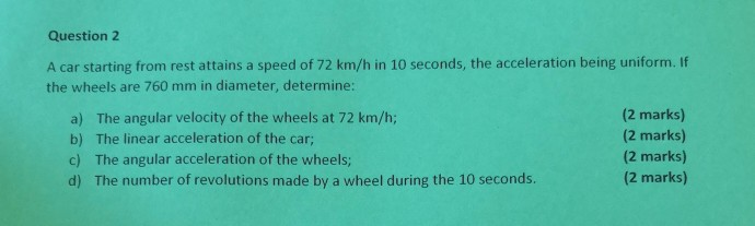 Solved Question 2 A car starting from rest attains a speed | Chegg.com