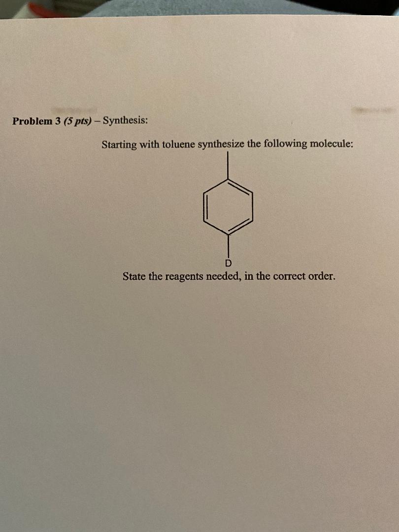 Solved Synthesis: Starting with toluene synthesize the | Chegg.com