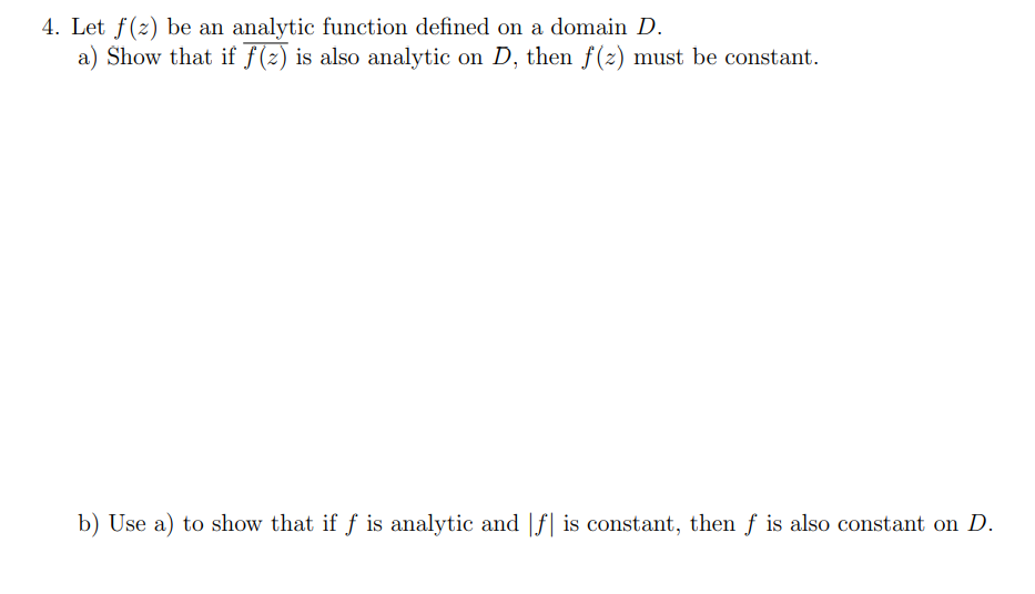 Solved 4. Let f(2) be an analytic function defined on a | Chegg.com